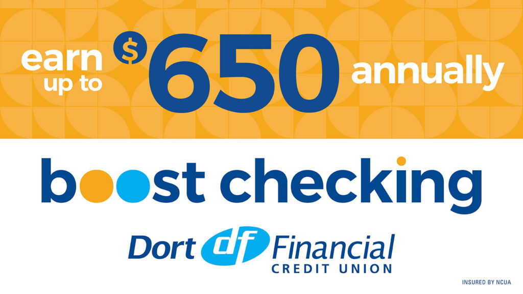 Boost High Yield Checking Account - Dort Financial Credit Union ...